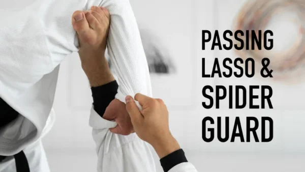 PASSING THE LASSO & SPIDER GUARD – Jitsupedia